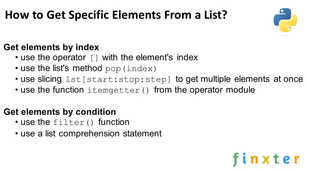 How To Get Specific Elements From A List Most Pythonic Way Be On