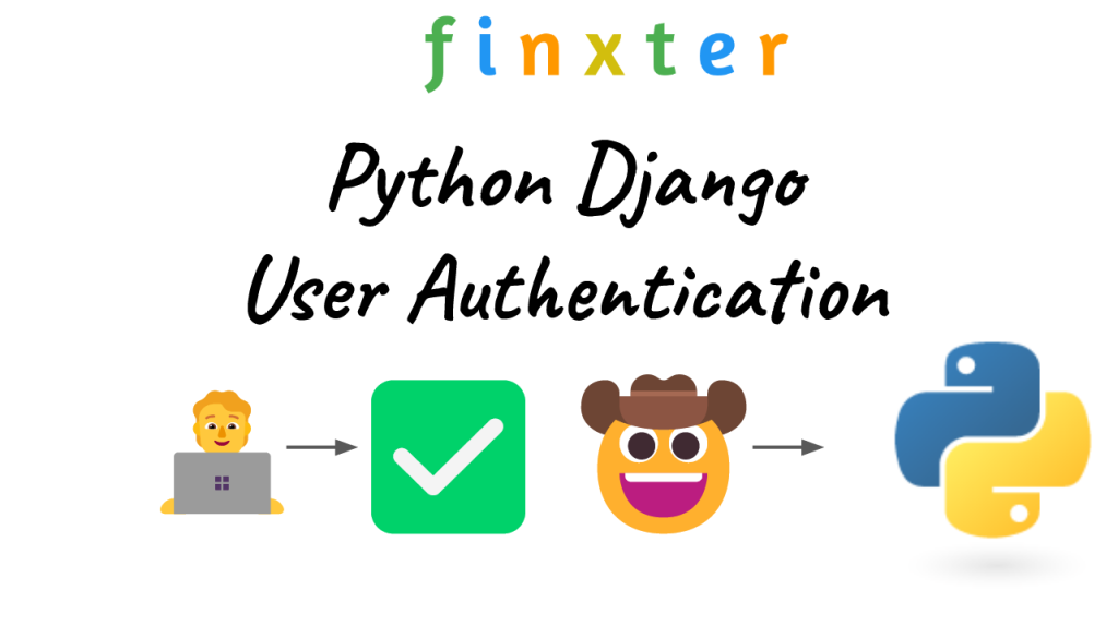 How I Added a User Authentication to My Django Real Estate Application ...